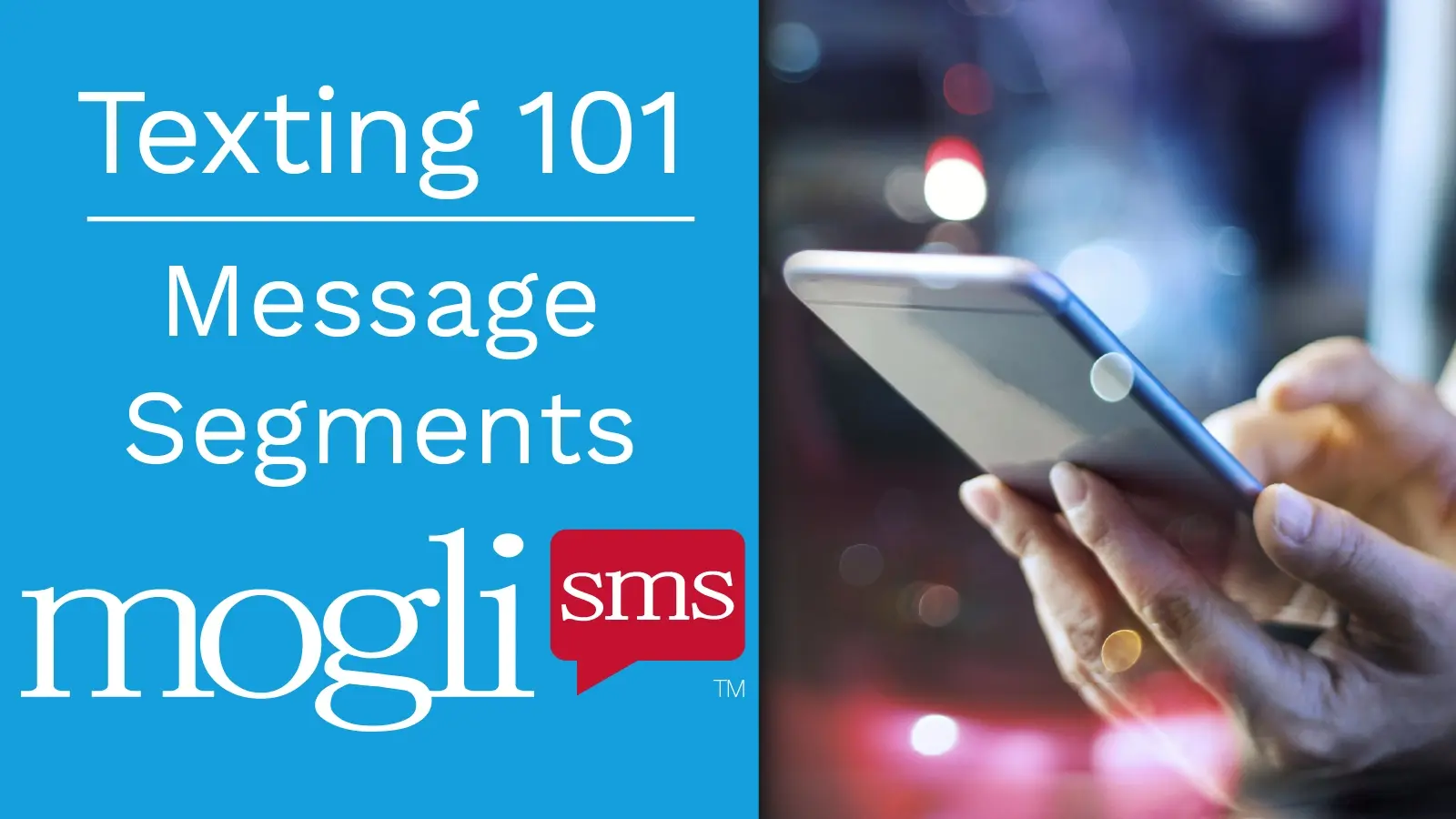Texting 101: Message Segments